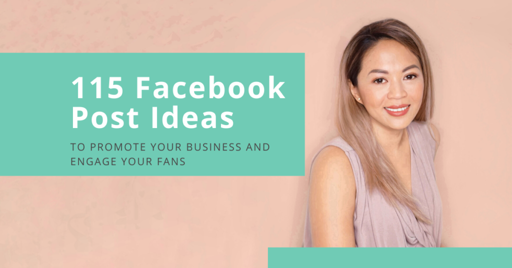 What to Post on Facebook? 115 Ideas You Can Use | Jessica Madrazo